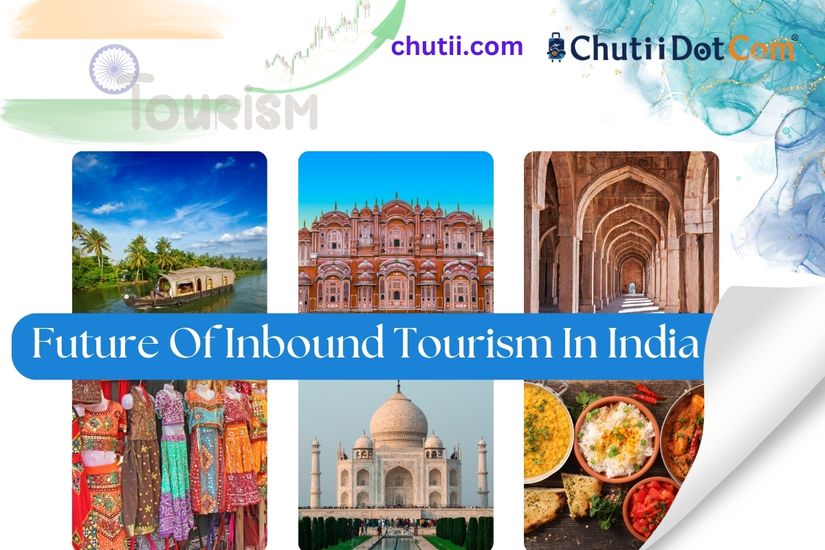 Future Of Inbound Tourism In India